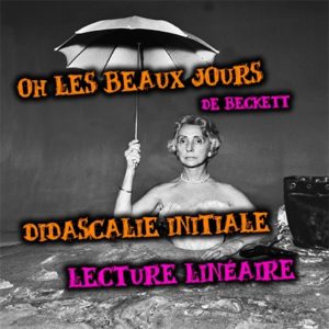 Oh les beaux jours, Samuel Beckett, acte 1 : analyse linéaire