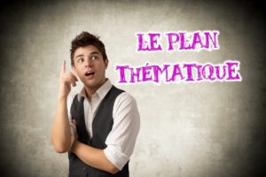 Plan thématique : méthode [dissertation]